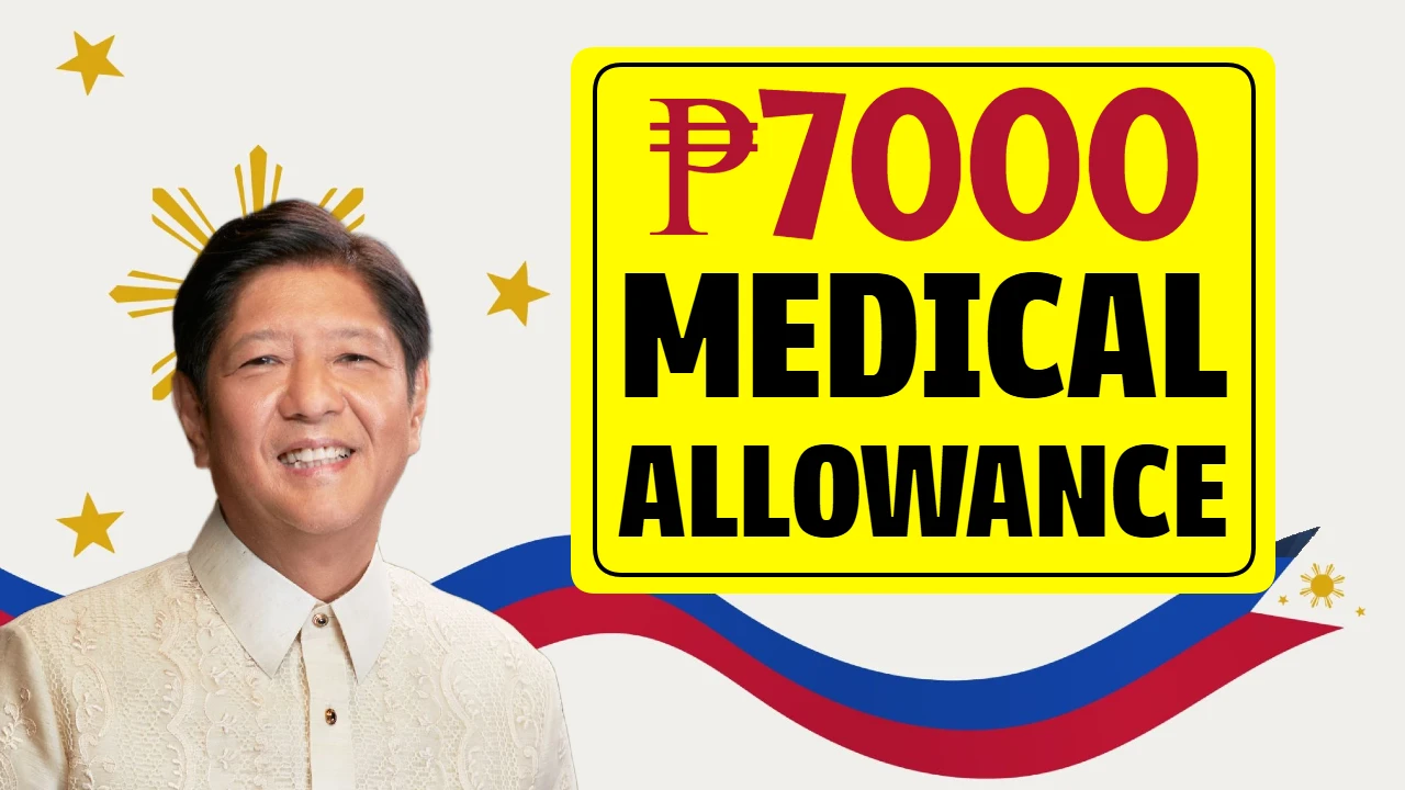 ₱7000 Medical Allowance Payment 2025: Know If You Qualify?
